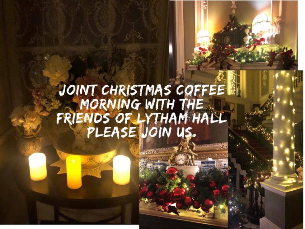 Annual Joint Christmas Coffee Morning with the Friends of Lytham Hall ...